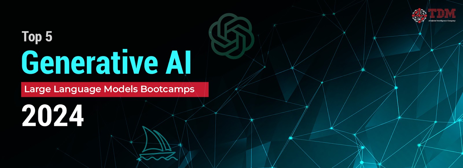 Top 5 Generative AI and large language models bootcamps of 2024